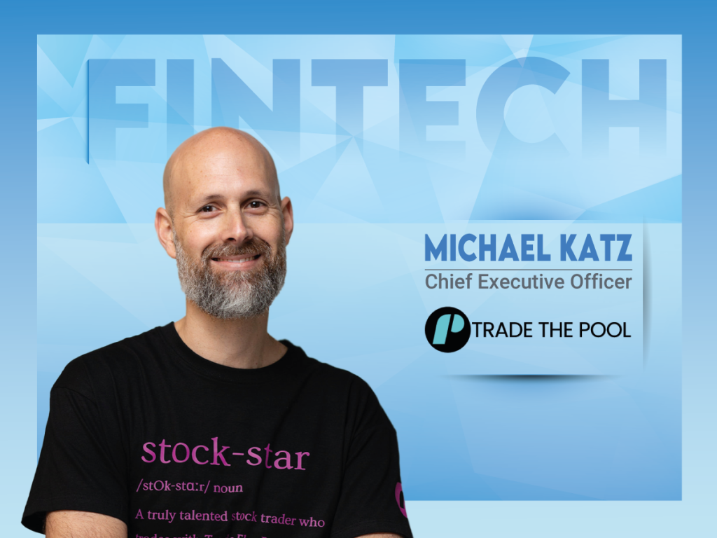 Global Fintech Interview with Michael Katz, CEO of Trade The Pool